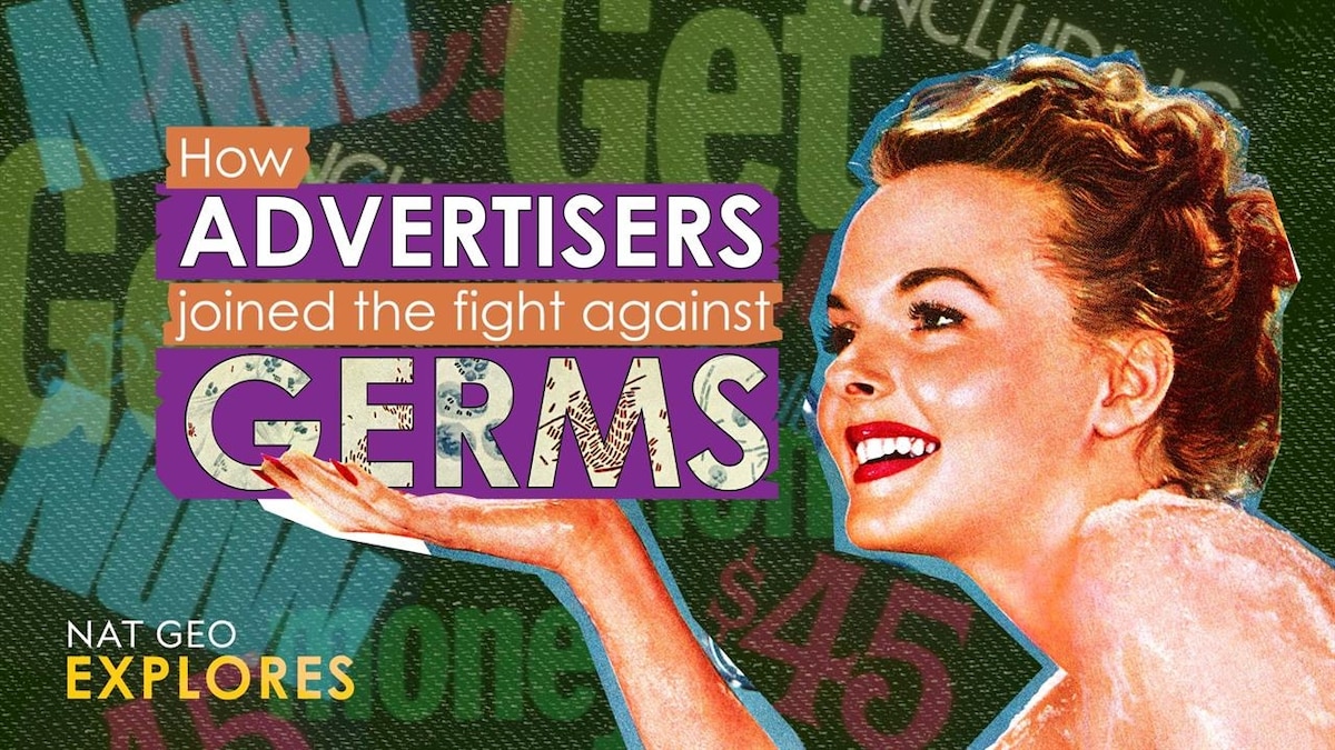 How advertisers joined the fight against germs | National Geographic
