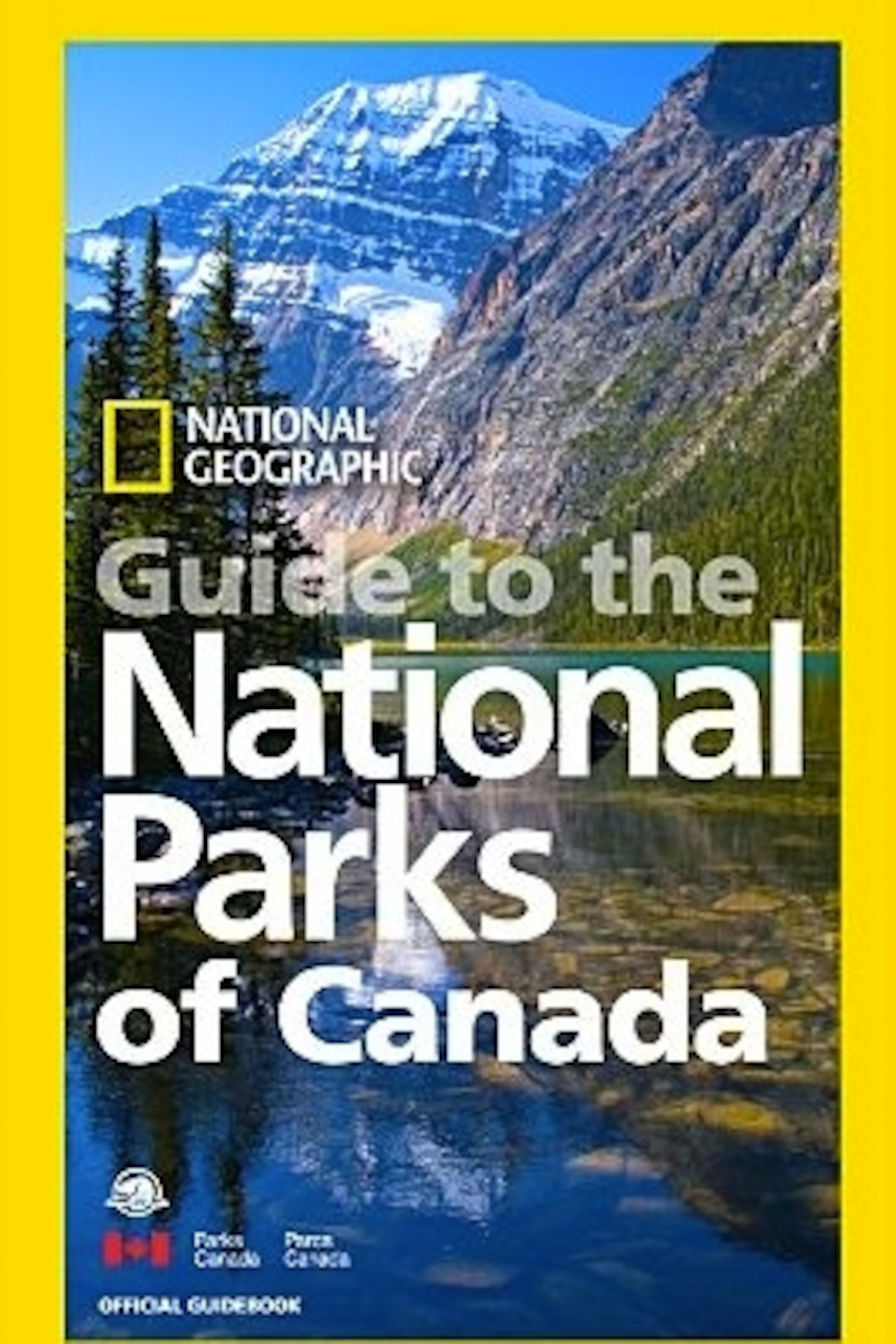 Nat Geo’s Guide to the National Parks of Canada Released Today
